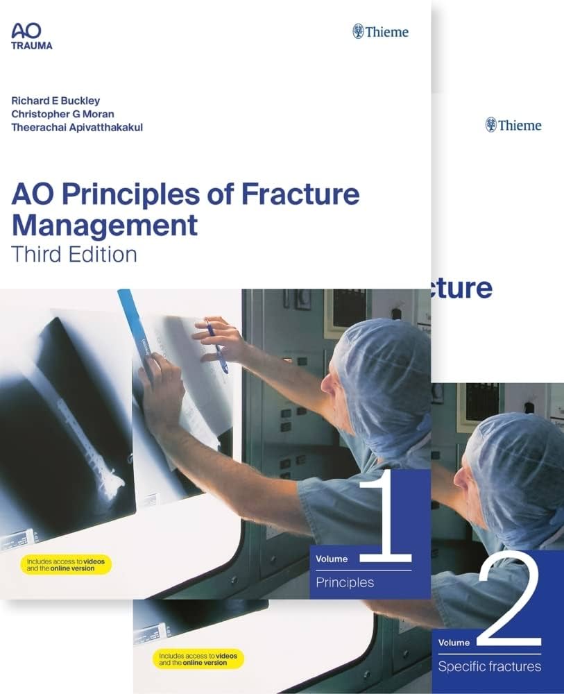 AO Principles of Fracture Management Vol. 1: Principles, Vol. 2 ...