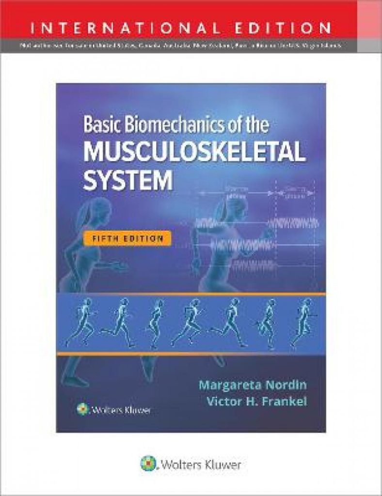 Basic Biomechanics of the Musculoskeletal System Fifth edition ...