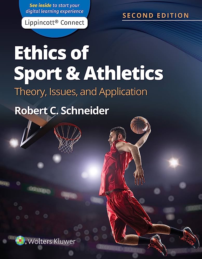 Ethics of Sport and Athletics Theory, Issues, and Application, Second ...