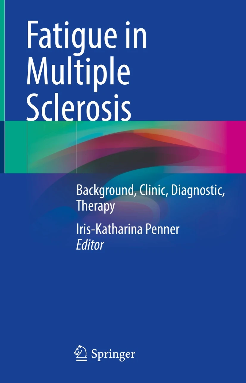 Fatigue in Multiple Sclerosis. Background, Clinic, Diagnostic, Therapy ...