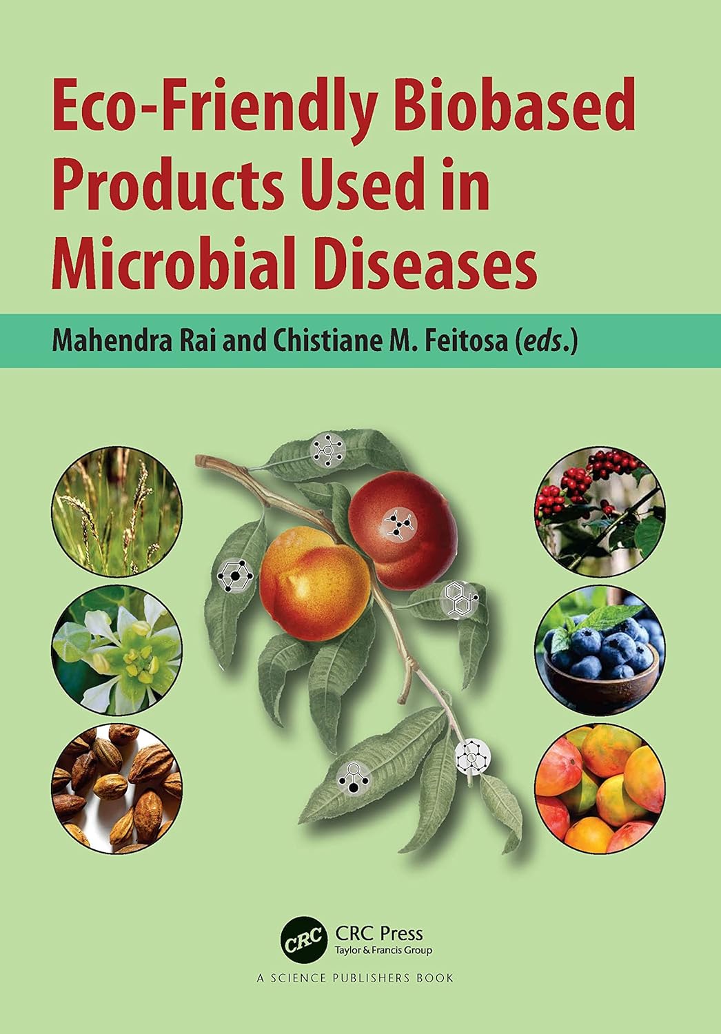 Eco-Friendly Biobased Products Used in Microbial Diseases | Εκδόσεις ...